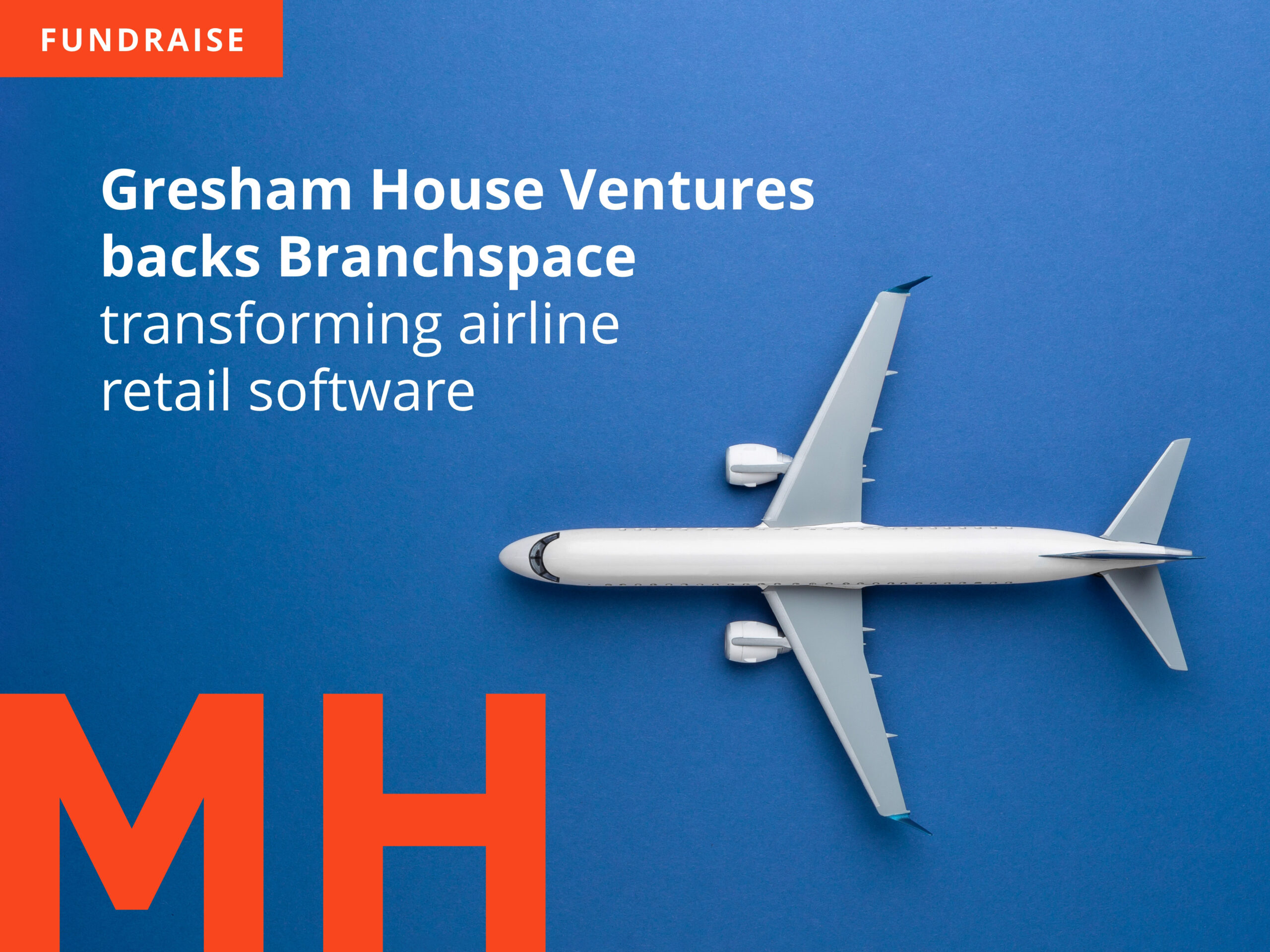 News | Gresham House Ventures backs Branchspace transforming airline ...