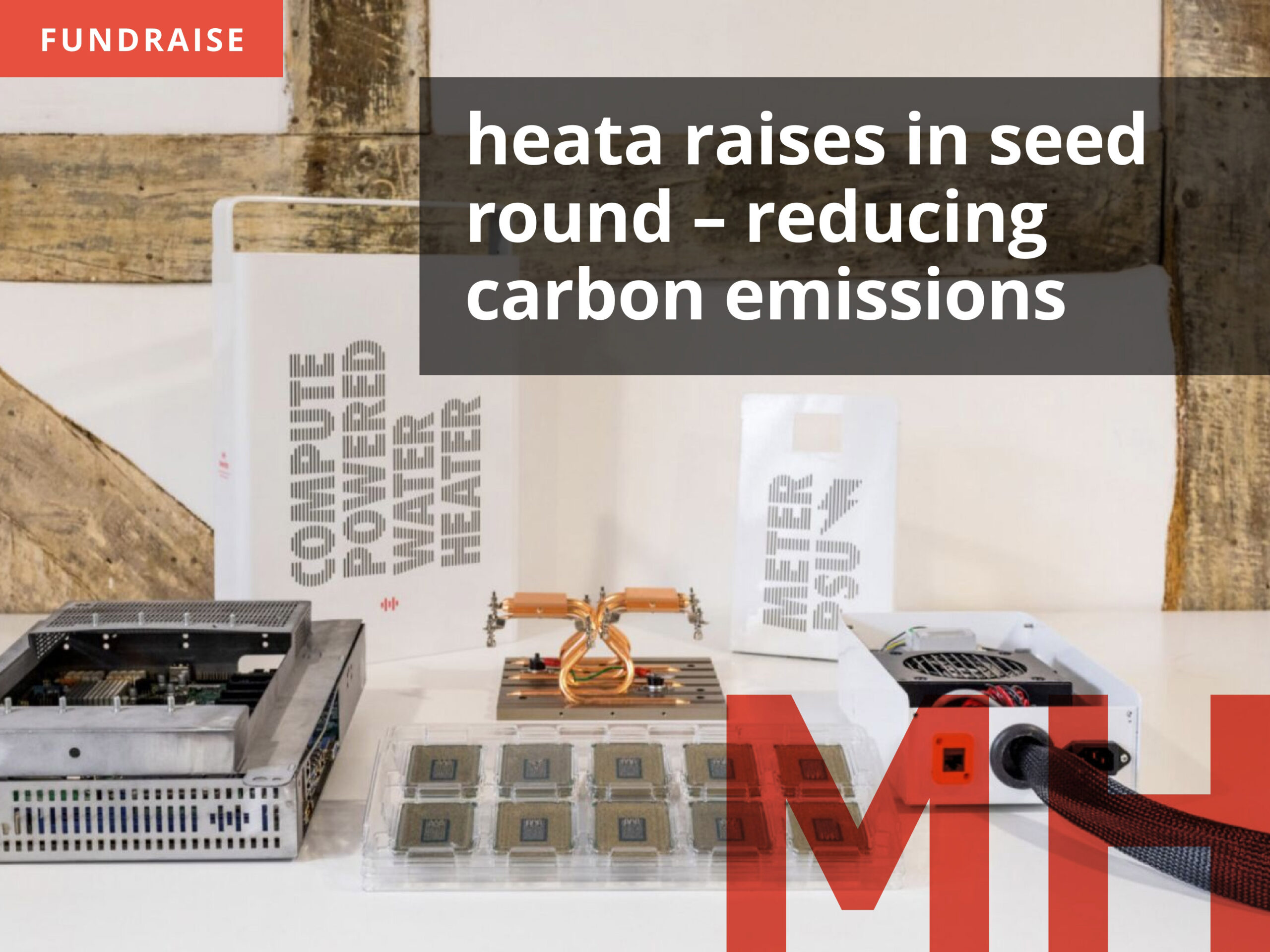 News | heata raises in seed round funding, helping to reduce carbon ...